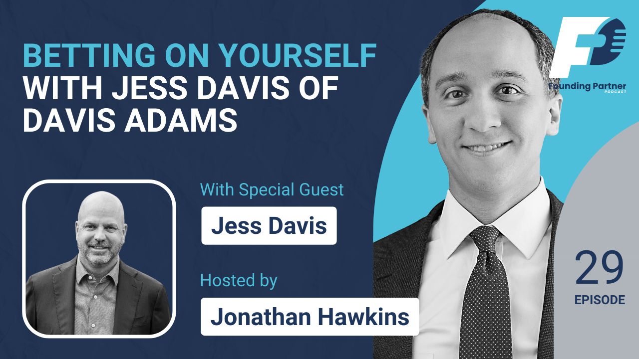 Betting on Yourself with Jess Davis of Davis Adams | Davis Adams